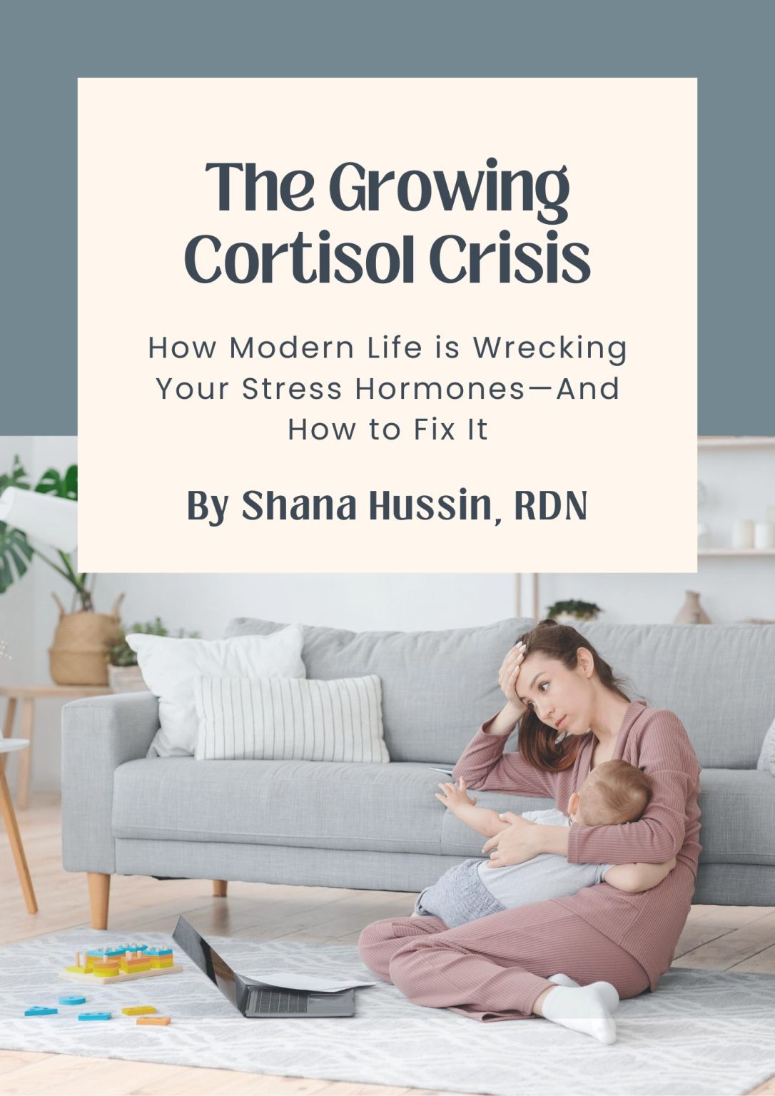 The Growing Cortisol Crisis Ebook - Shana Hussin Wellness